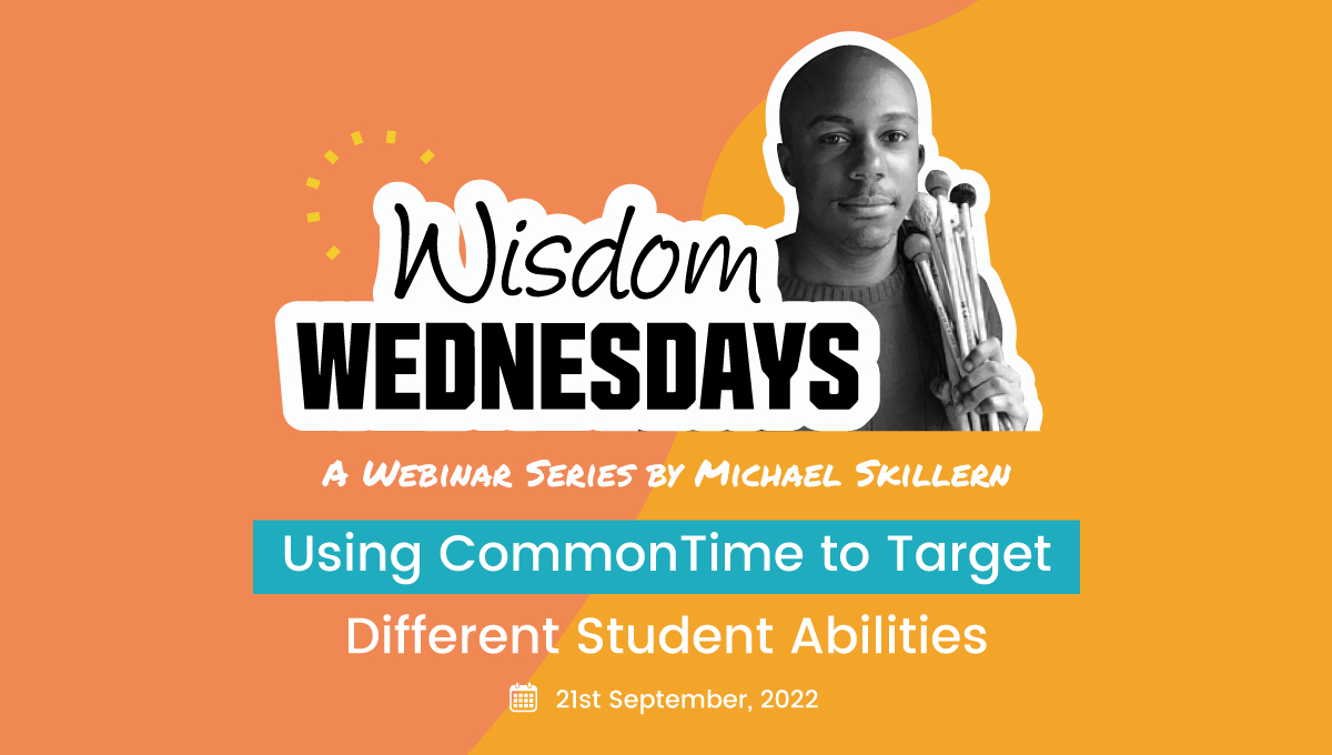 Wisdom Wednesdays: Using CommonTime to Target Different Student ...